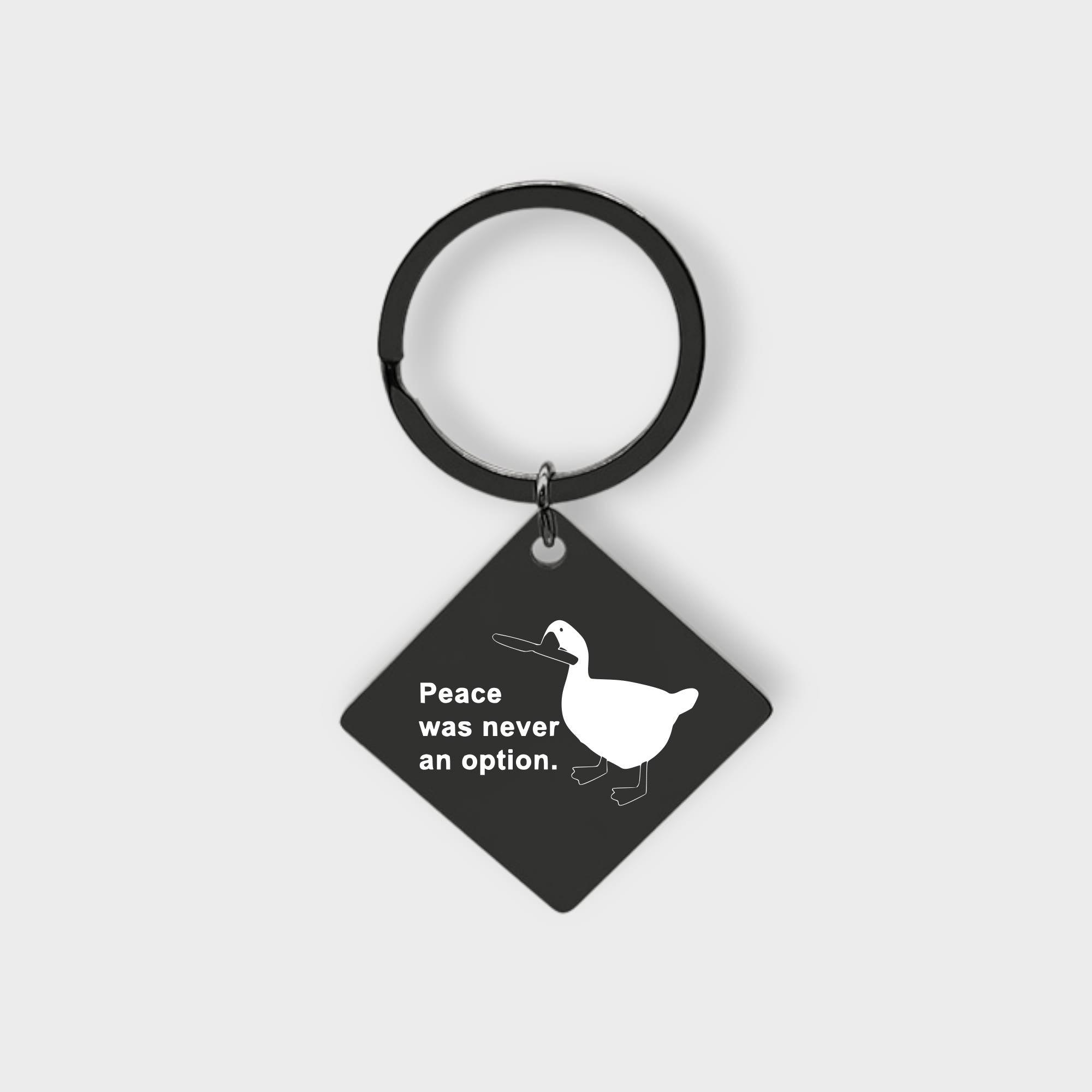 Peace Was Never An Option Keychain