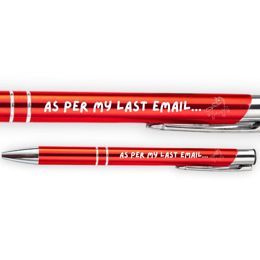 As Per My Last Email Pen